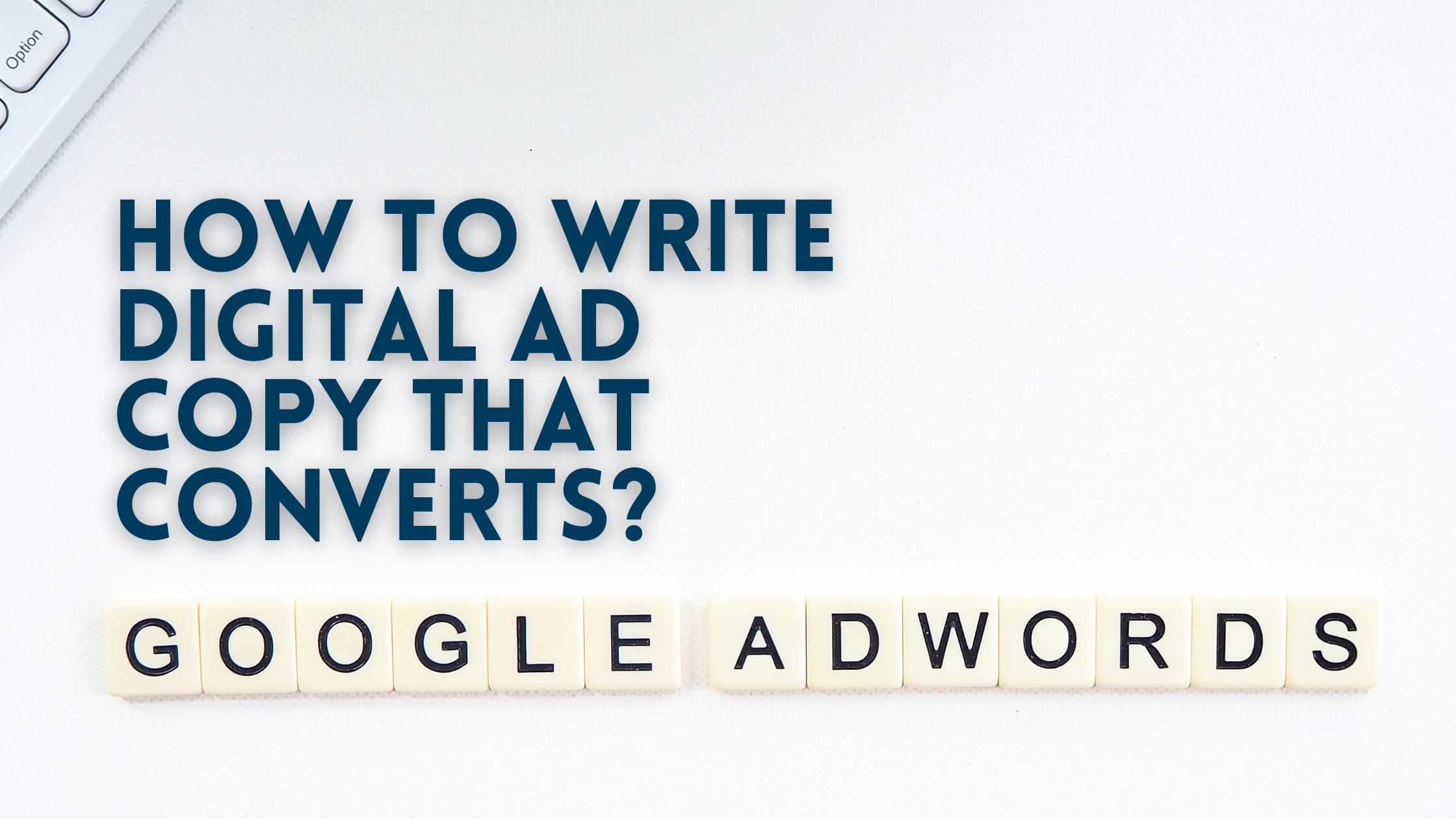 How To Write Digital Ad Copy That Converts? - WebEagles How To Write Digital Ad Copy That Converts? - WebEagles